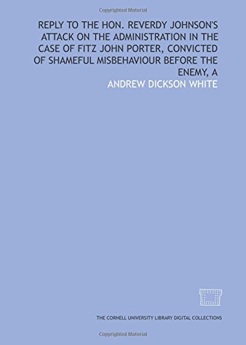 Reply to the Hon. Reverdy Johnson's attack on the administration in the ...