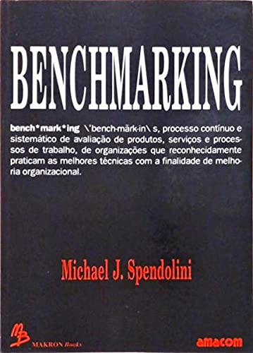 Benchmarking: Michael J. Spendolini: 9788534601320: Amazon.com: Books