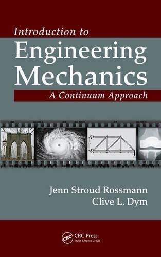 Introduction to Engineering Mechanics: A Continuum Approach : Dym ...