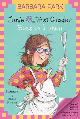 Amazon.com: Junie B., First Grader: Boss of Lunch: 9780545249911 ...