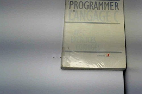 Amazon.com: Programmer en langage C : Avec exercices corrigés ...