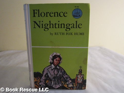 Florence Nightingale (World landmark books, W-46): Hume, Ruth Fox ...