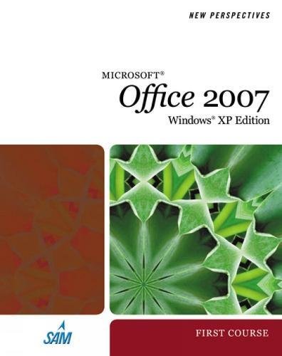 New Perspectives on Microsoft Office 2007, First Course, Windows XP ...
