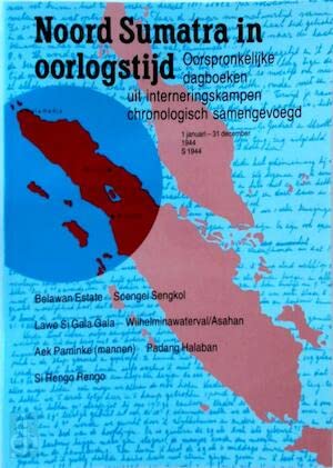 11 Si Rengo Rengo II 1 januari-31 december 1944 Noord Sumatra in ...