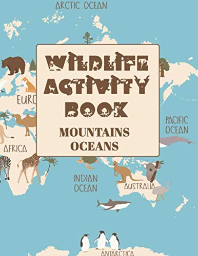 Wildlife Activity Book Mountains Oceans: Animal science activity book ...