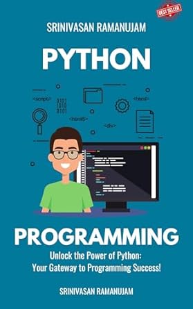 Python Programming: Unlock The Power Of Python eBook : Ramanujam, Srinivasan: Amazon.in: Kindle ...