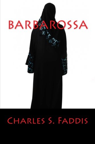 Amazon.com: Barbarossa: 9780615566856: Faddis, Mr. Charles S: Books