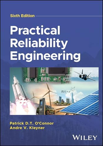 Practical Reliability Engineering: O'Connor, Patrick D. T., Kleyner, Andre V.: 9781394199969 ...