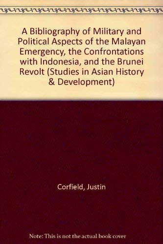 A Bibliography of Military and Political Aspects of the Malayan ...
