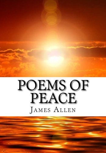 Poems of Peace: Allen, James: 9781517347215: Amazon.com: Books