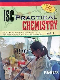 Amazon.in: Buy ISC Practical Chemistry Vol 1 for Class 11 by Pitambar ...
