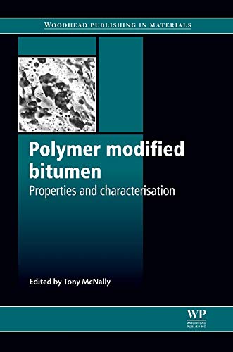 Polymer Modified Bitumen: Properties and Characterisation (Woodhead ...
