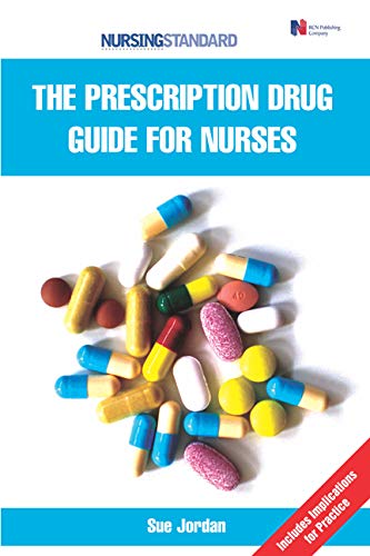 The Prescription Drug Guide For Nurses eBook : Jordan, Sue: Amazon.co ...