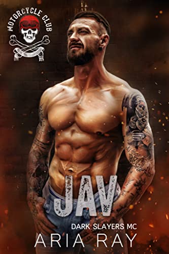 Jav (Dark Slayers MC Book 17) - Kindle edition by Ray, Aria. Romance ...