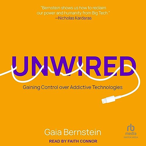 Amazon.com: Unwired: Gaining Control over Addictive Technologies (Audible Audio Edition): Gaia ...
