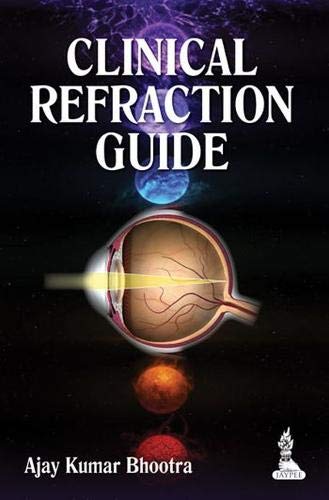 Clinical Refraction Guide: 9789351520634: Medicine & Health Science ...