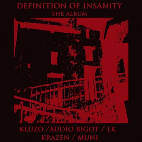Amazon Music Unlimited - Kluzo 『Definition Of Insanity - The Album
