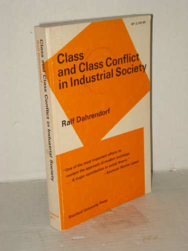 Class And Class Conflict In An Industrial Society: Ralf Dahrendorf ...