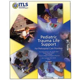 Pediatric Trauma Life Support for Pediatric Care P: 9780964741850 ...