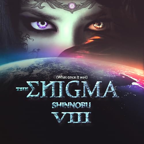 Amazon MusicでShinnobuのThe Enigma VIII (What Once It Was)を再生する
