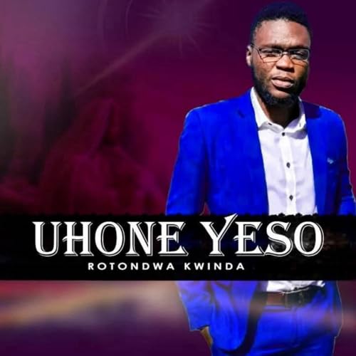 Amazon MusicでRotondwa KwindaのUhone Yesoを再生する