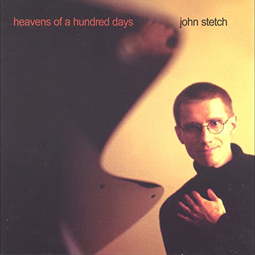 Écouter Heavens of a Hundred Days de John Stetch sur Amazon Music
