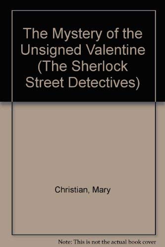 Amazon | The Mystery of the Unsigned Valentine (The Sherlock Street ...