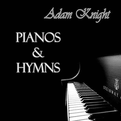Play Pianos & Hymns by Adam Knight on Amazon Music