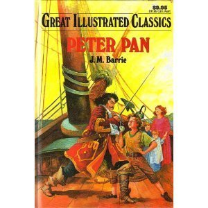 Peter Pan (Great Illustrated Classics) by James Matthew Barrie (1995 ...