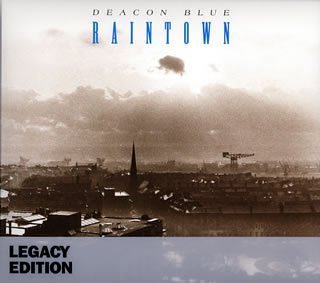 DEACON BLUE - Raintown-Legacy Edition - Amazon.com Music