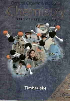 General, Organic, and Biological Chemistry: Structures of Life: Karen ...