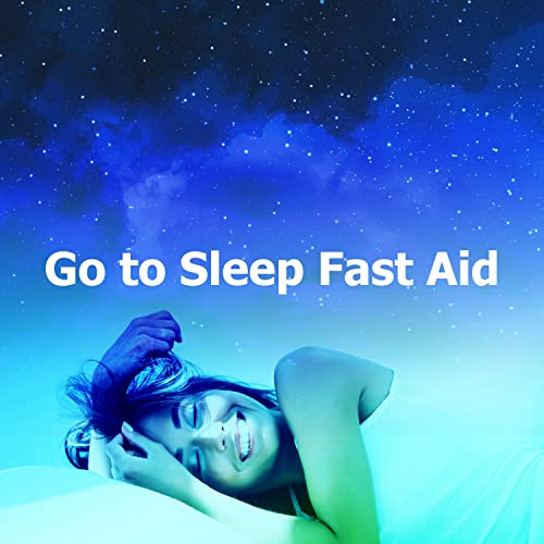 Amazon MusicでGo to Sleep FastのGo to Sleep Fast Aidを再生する
