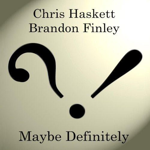 Amazon.co.jp: Maybe Definitely : Chris Haskett & Brandon Finley: デジタルミュージック