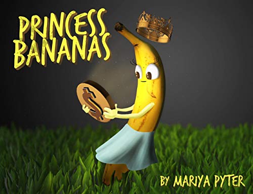 Princess Bananas (English Edition) eBook : Pyter, Mariya: Amazon.fr ...