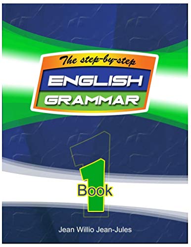 The Step-by-Step English Grammar Book 1 eBook : Jean-Jules D., Jean ...