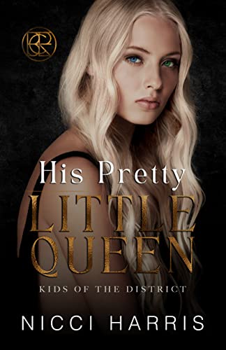 His Pretty Little Queen: A Dark Mafia, Age Gap Romance (Kids of The District Book 5) (English ...
