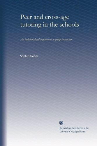 Amazon.com: Peer and cross-age tutoring in the schools: an ...