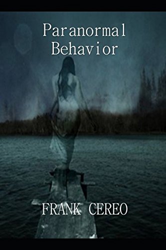 Paranormal Behavior: Cereo, Frank, Cereo, Frank: 9781983037733: Amazon ...
