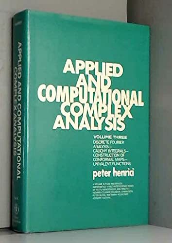 Buy Applied and Computational Complex Analysis, Volume 3: Discrete ...