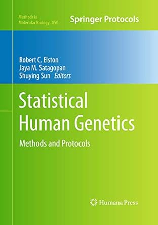 Statistical Human Genetics: Methods and Protocols: 850 : Elston, Robert ...