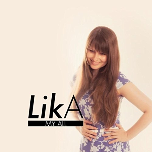 Amazon.com: My All : Lika: Digital Music