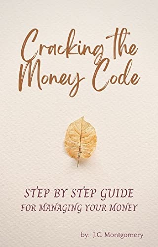Amazon.com: Cracking The Money Code: Step by Step Guide to Managing ...