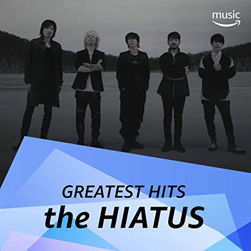 Best of the HIATUS