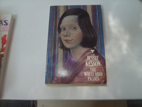 WHITE BIRD PASSES: Kesson, Jessie: 9780701207328: Amazon.com: Books