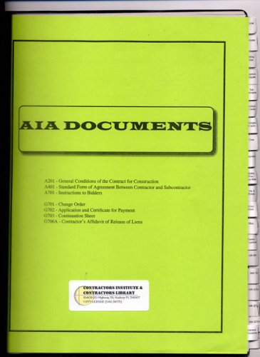 AIA Documents (A201, A401, A701, G701, G702, G703, G706A): American ...