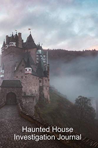 Haunted House Investigation Journal: Ghost Hunter Logbook, Ghost ...