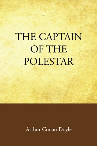 The Captain of the Polestar: Arthur Conan Doyle: 9781605896663: Amazon ...