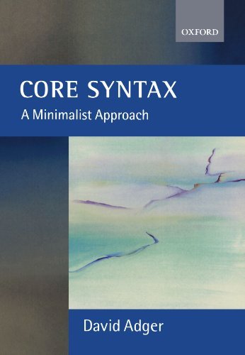 Core Syntax: A Minimalist Approach (Oxford Core Linguistics) by David ...