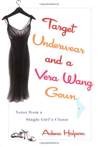 Target Underwear And a Vera Wang Gown: Notes from the Closet: Halpern ...