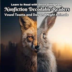 Learn to Read with Orton Gillingham Nonfiction Decodable Readers: The ...